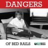 Dangers Of Bed Rails | ALF Regulation Florida
